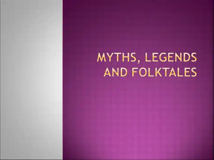 Myths, Legends and Folktales