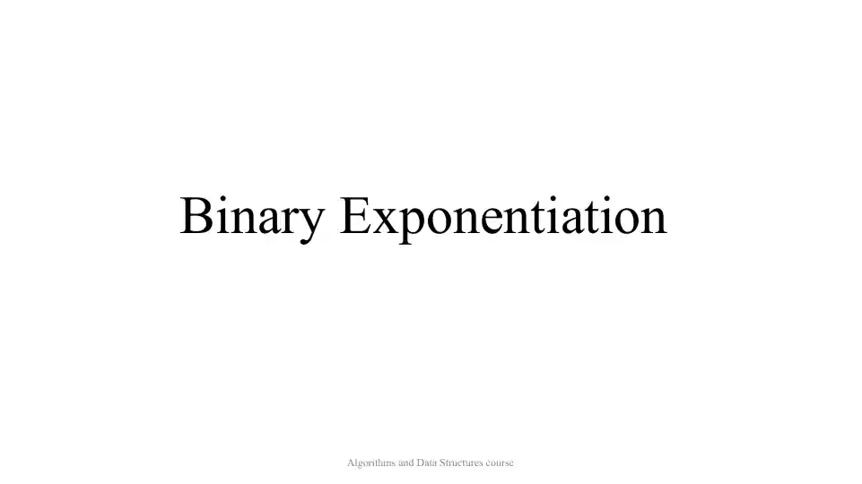 Binary Exponentiation