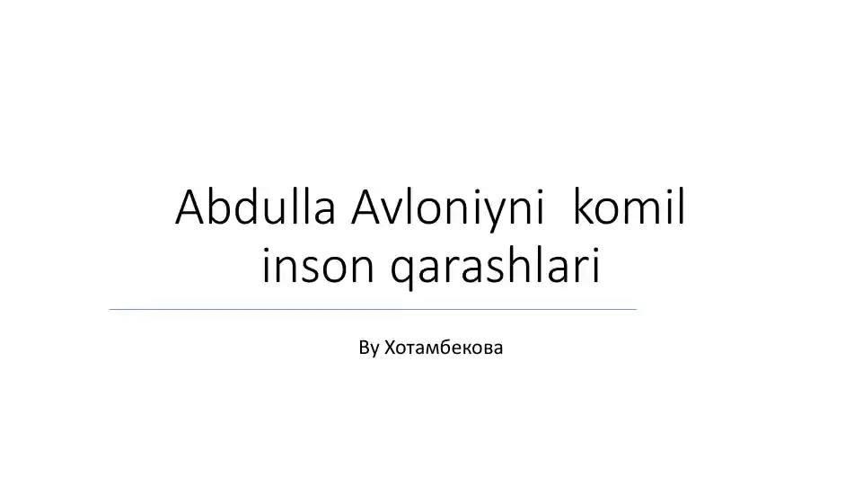Abdulla Avloniyni komil inson qarashlari