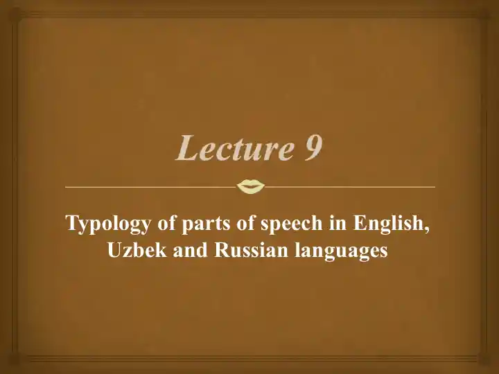 Typology of parts of speech in English, Uzbek and Russian languages