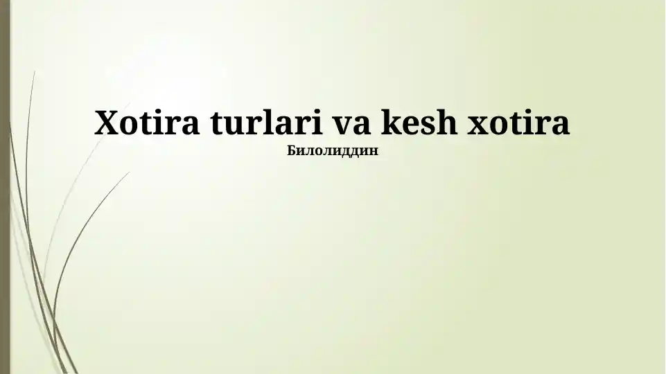 Xotira turlari va kesh xotira