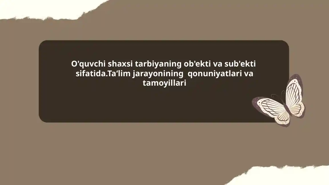 O'quvchi shaxsi tarbiyaning ob'ekti va sub'ekti sifatida.Ta‘lim ...