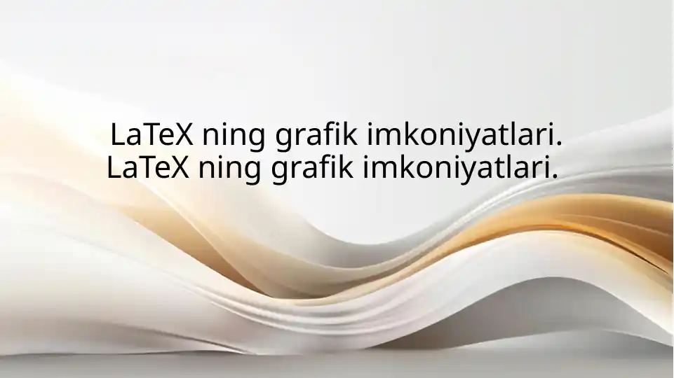 LaTeX ning grafik imkoniyatlari