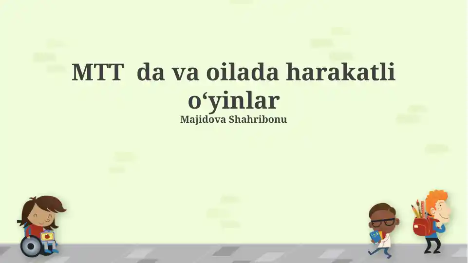 MTT da va oilada harakatli o'yinlar