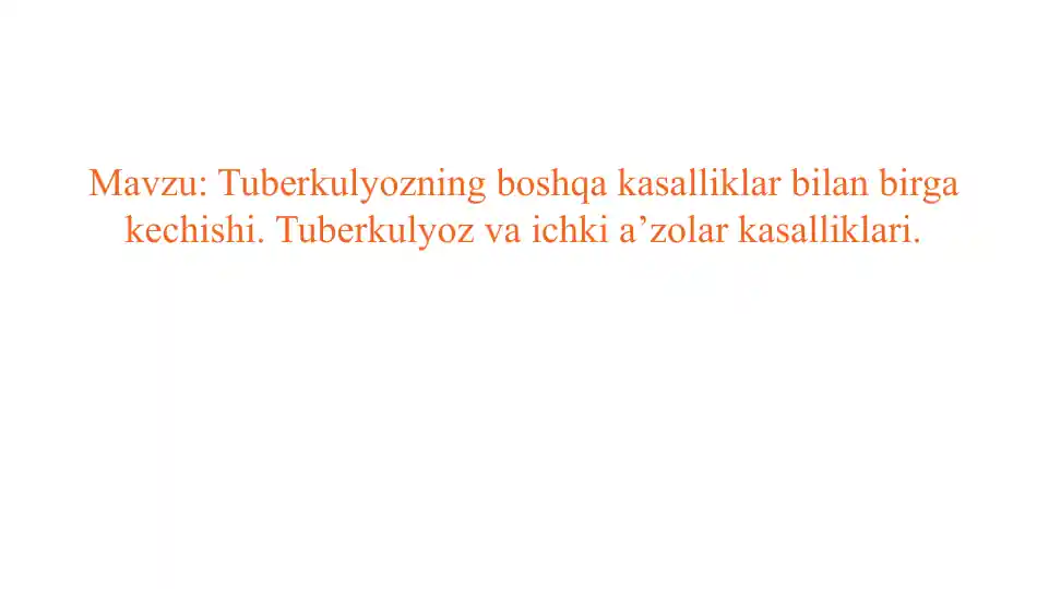 Tuberkulyoz va ichki a’zolar kasalliklari