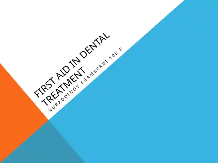 First aid in dental treatment