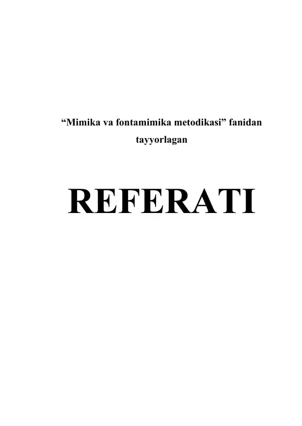 Mimika va fontamimika metodikasi REFERATI