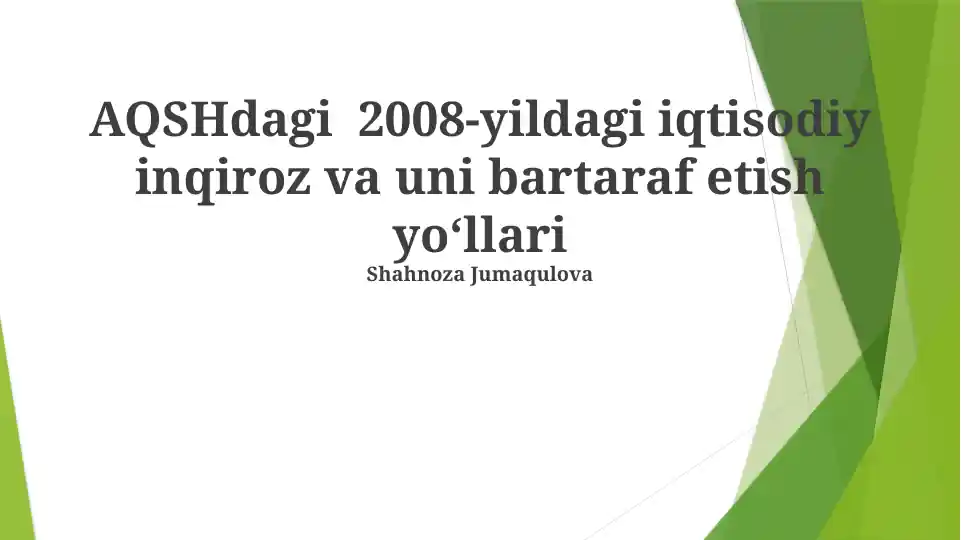 AQSHdagi 2008-yildagi iqtisodiy inqiroz va uni bartaraf etish yo‘llari