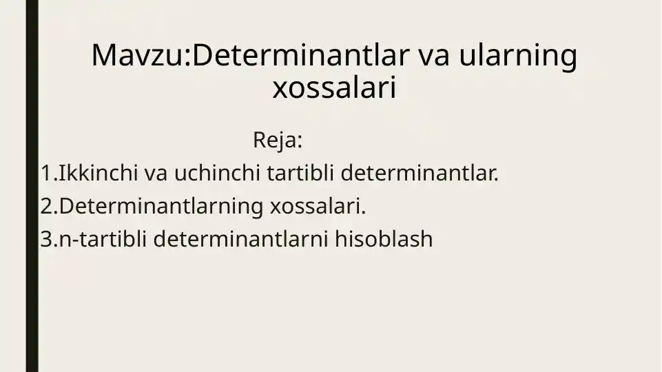 Determinantlar va ularning xossalari