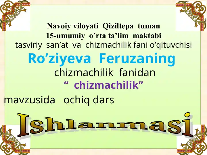 Chizmachilik fanidan "Chizmachilik" mavzusida ochiq dars