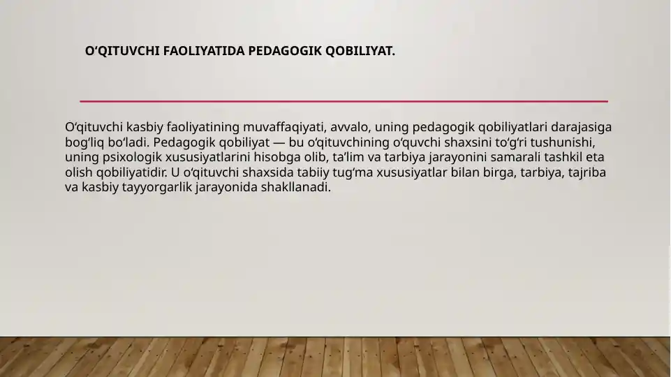 O‘qituvchi faoliyati va pedagogik qobiliyat