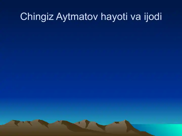 Chingiz Aytmatov hayoti va ijodi