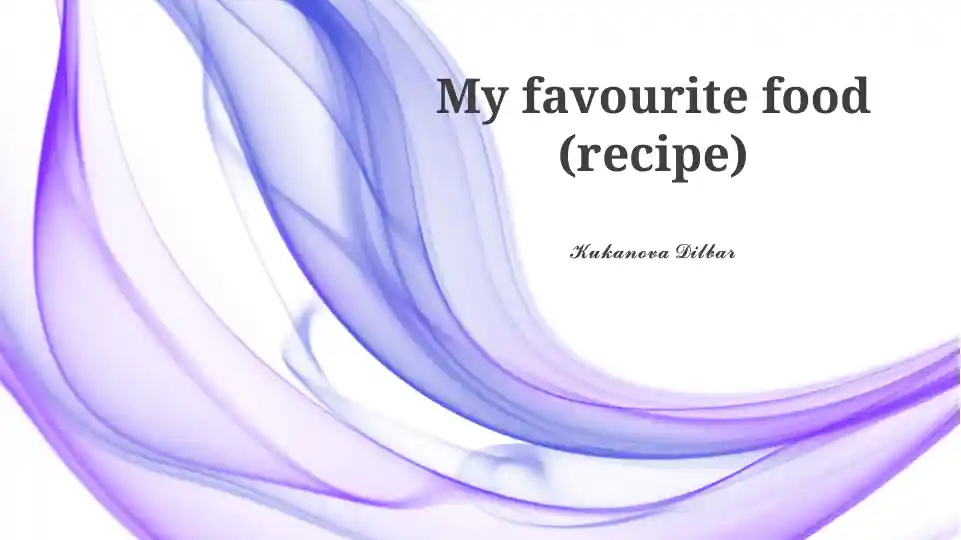My favourite food (recipe)