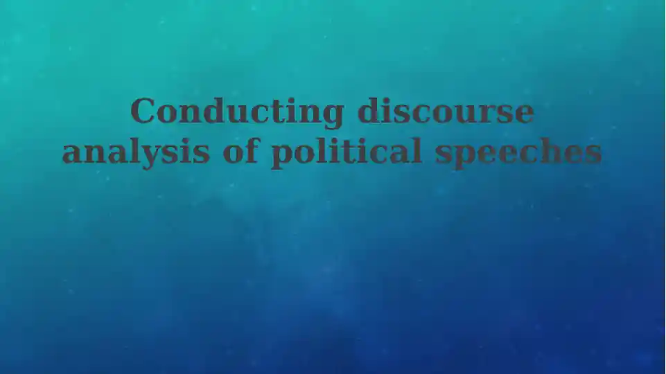 Introduction to Discourse Analysis of Political Speech