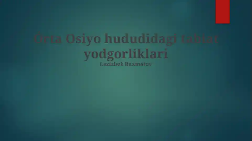 Órta Osiyo hududidagi tabiat yodgorliklari