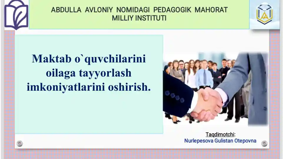 Maktab o`quvchilarini oilaga tayyorlash imkoniyatlarini oshirish