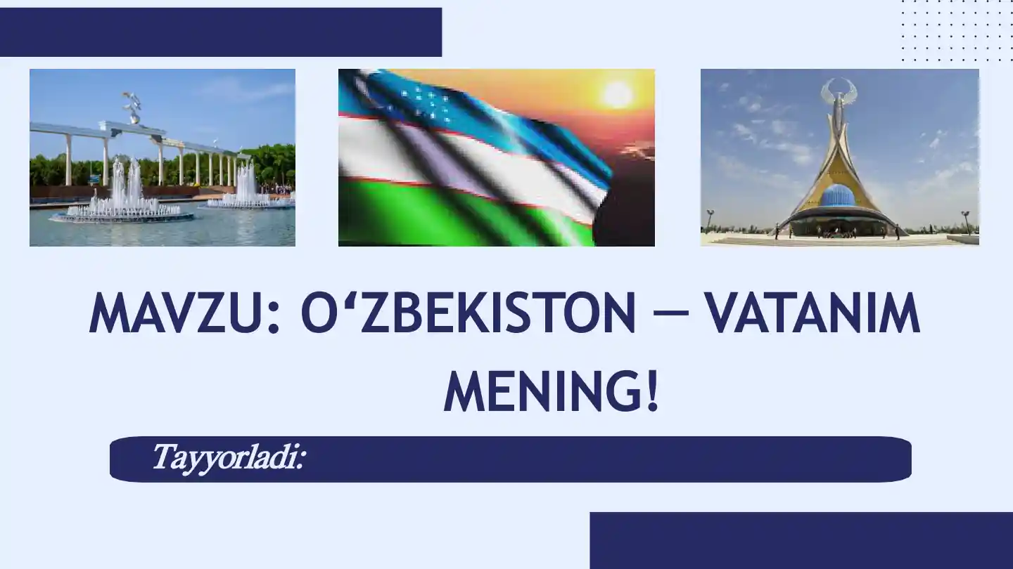 Oʻzbekiston─ Vatanim Mening!