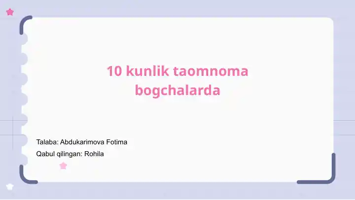 10 kunlik taomnoma bogchalarda
