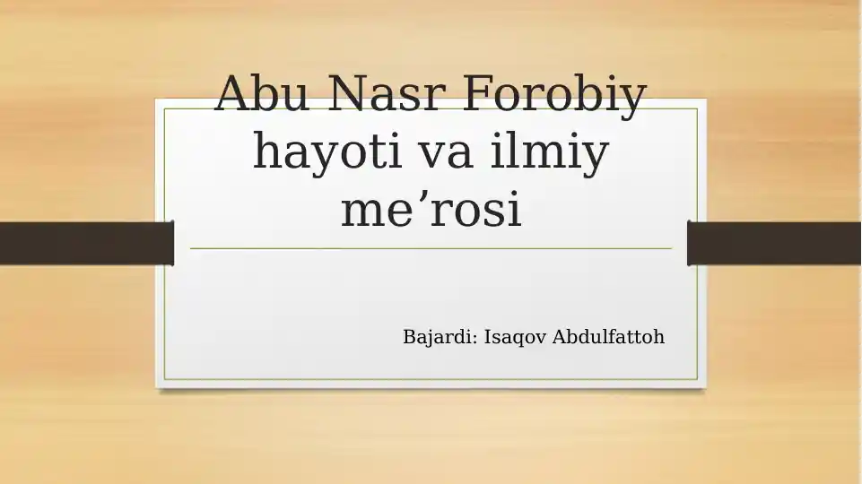 Abu Nasr Forobiy hayoti va ilmiy meʼrosi