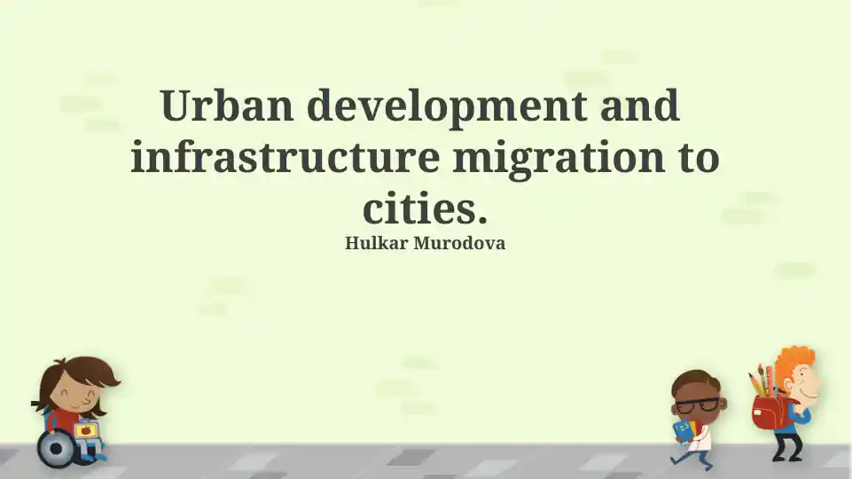 Urban development and infrastructure migration to cities