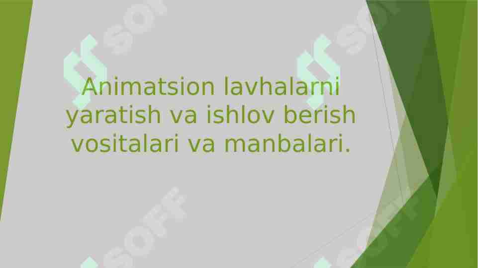 Animatsion lavhalarni yaratish va ishlov berish vositalari va manbalari.