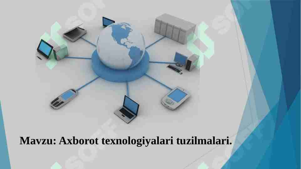 Axborot texnologiyalari tuzilmalari.