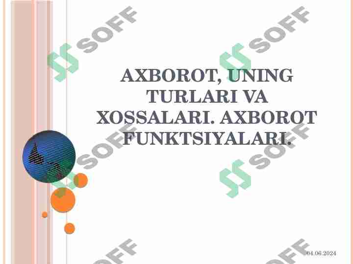 Axborot, uning turlari va xossalari. Axborot funktsiyalari