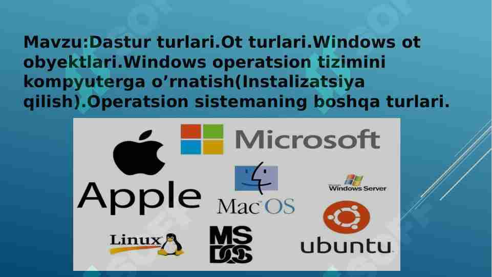 Dastur turlari.Ot turlari.Windows ot obyektlari.Windows operatsion ...