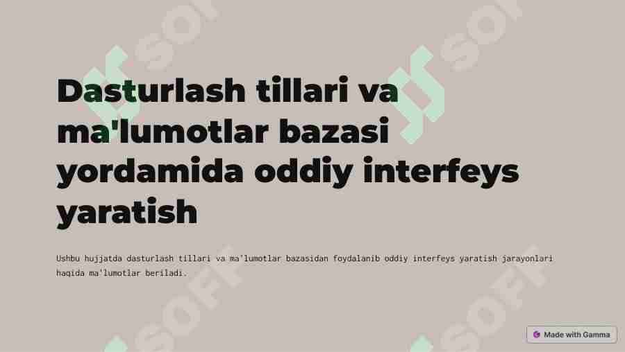 Dasturlash tillari va ma'lumotlar bazasi yordamida oddiy interfeys yaratish