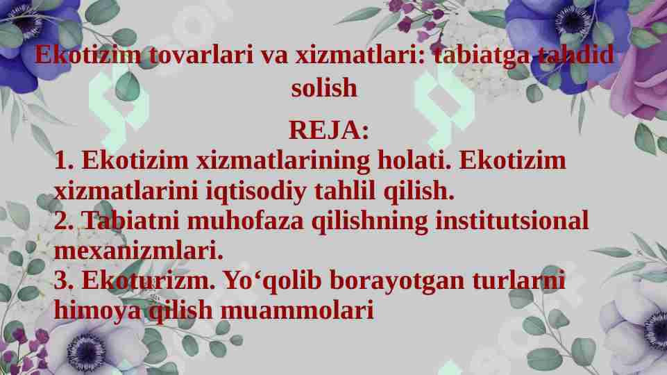 Ekotizim tovarlari va xizmatlari tabiatga tahdid solish