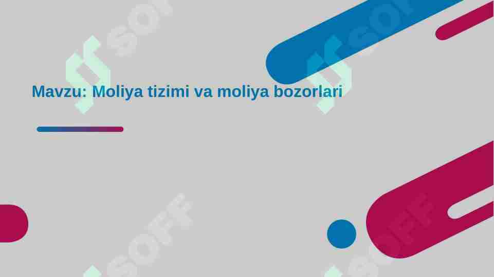 Moliya tizimi va moliya bozorlari