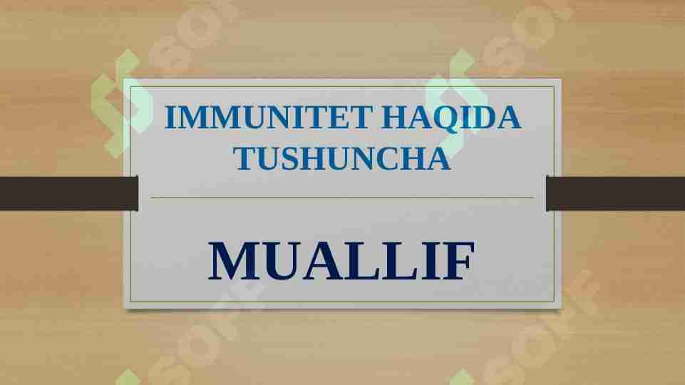 IMMUNITET HAQIDA TUSHUNCHA