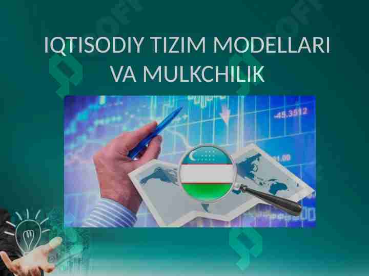 IQTISODIY TIZIM MODELLARI VA MULKCHILIK