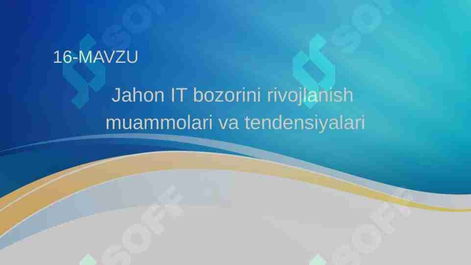 Jahon IT bozorini rivojlanish