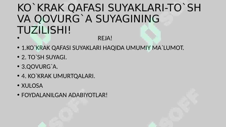 KO‘KRAK QAFASI SUYAKLARI-TO‘SH VA QOVURG‘A SUYAGINING TUZILISHI