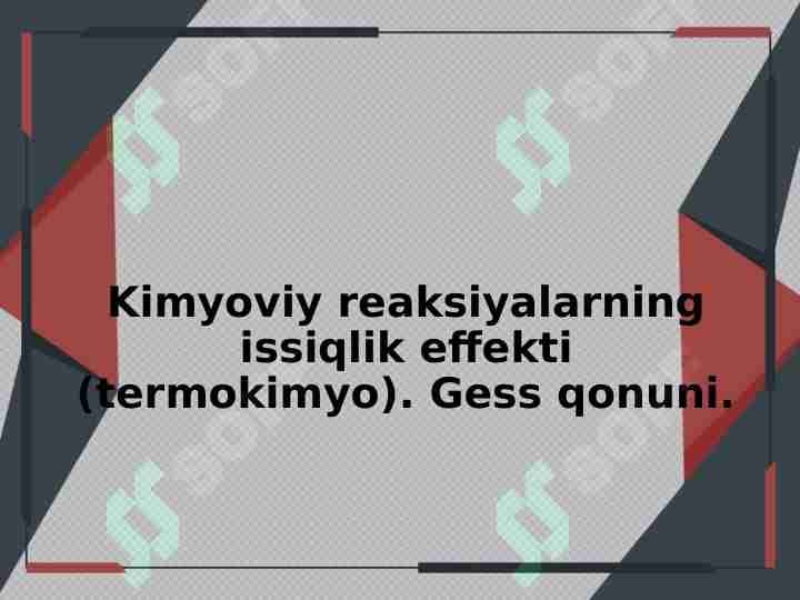 Kimyoviy reaksiyalarning issiqlik effekti (termokimyo). Gess qon