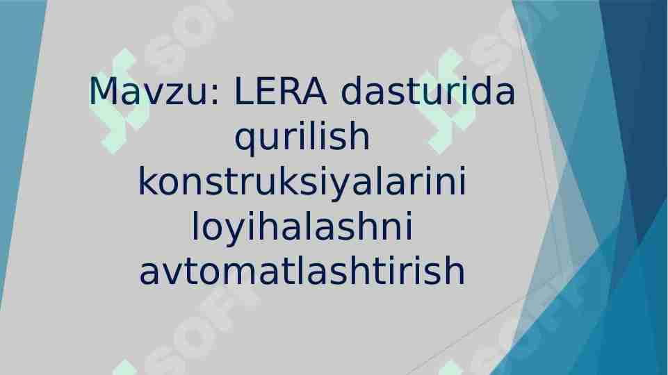 LERA dasturida qurilish konstruksiyalarini loyihalashni avtomatlashtirish