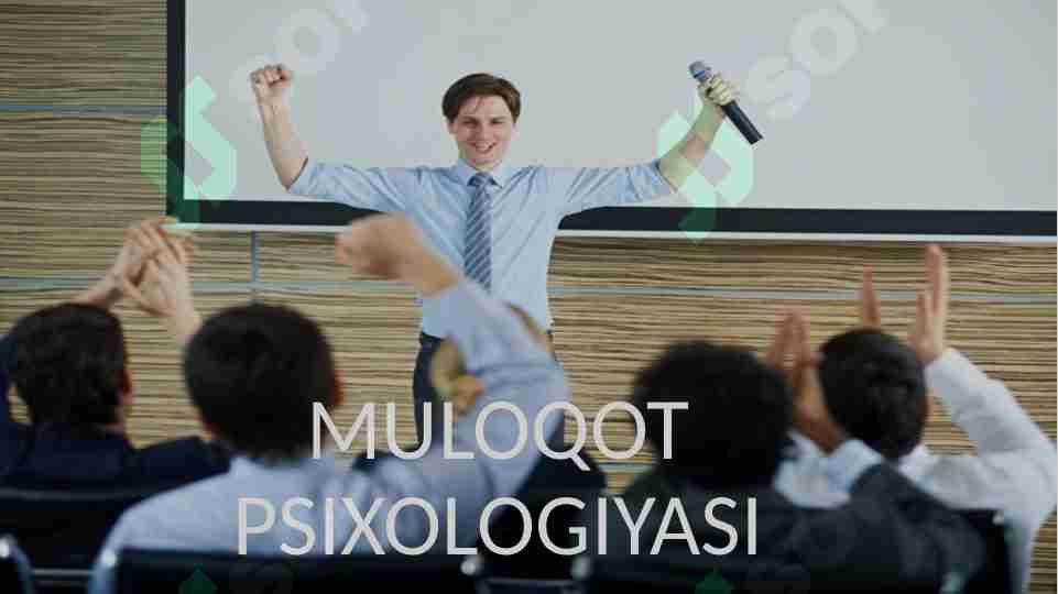 MULOQOT PSIXOLOGIYASI