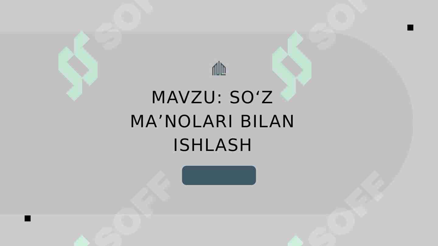 Soʻz maʼnolari bilan ishlash