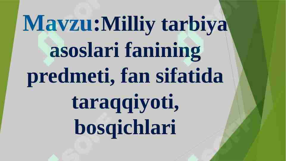 Milliy tarbiya asoslari fanining predmeti, fan sifatida taraqqiyoti ...