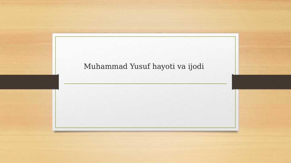 Muhammad Yusuf hayoti va ijodi