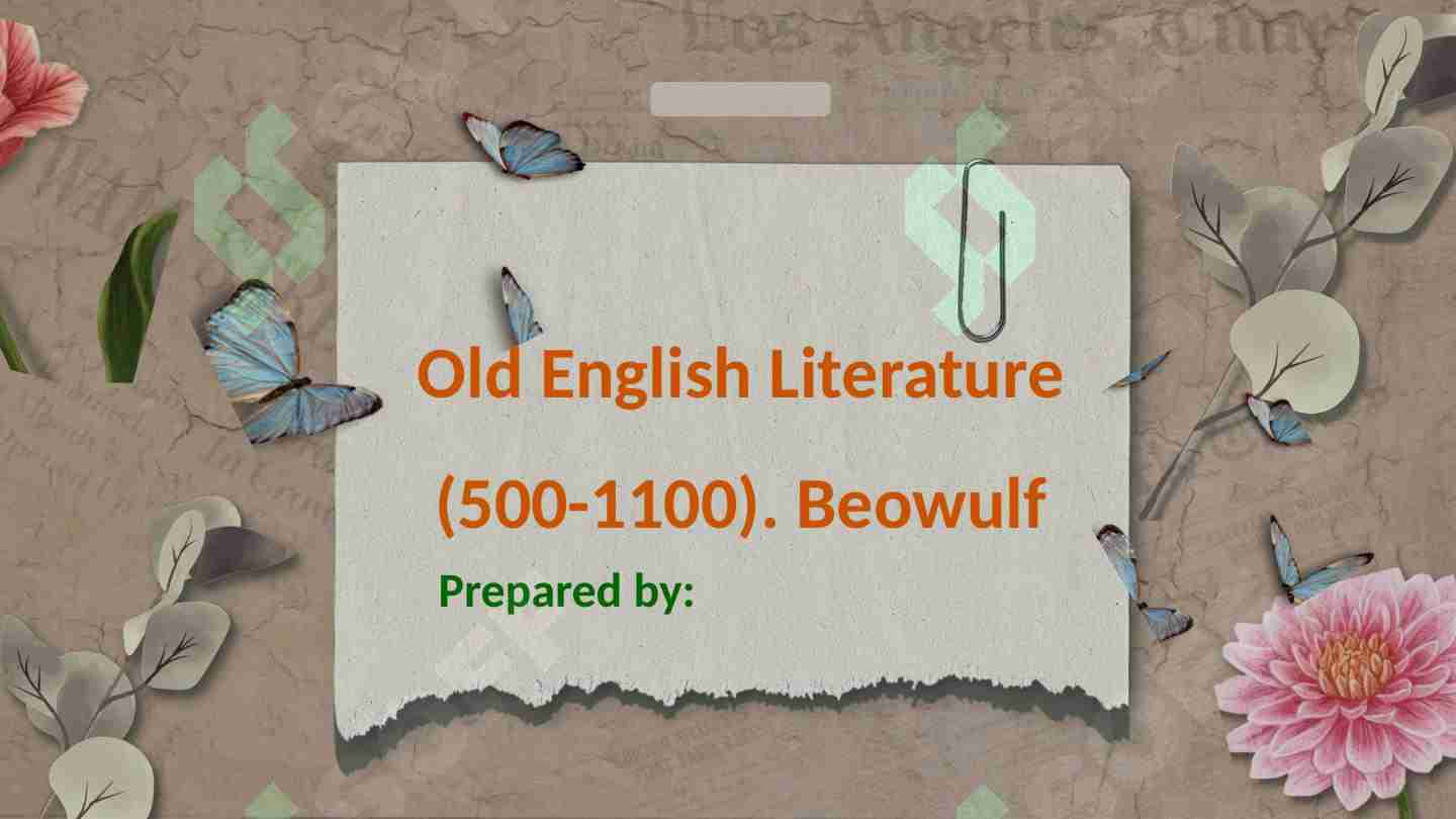 Old English literature.Beowulf