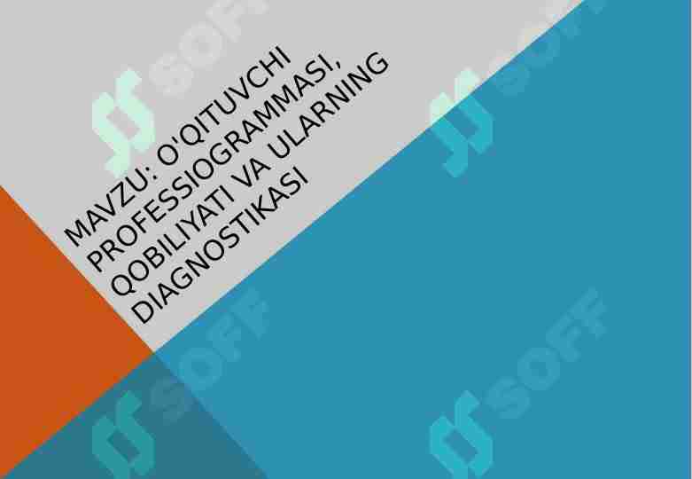 O'qituvchi professiogrammasi, qobiliyati va ularning diagnostikasi