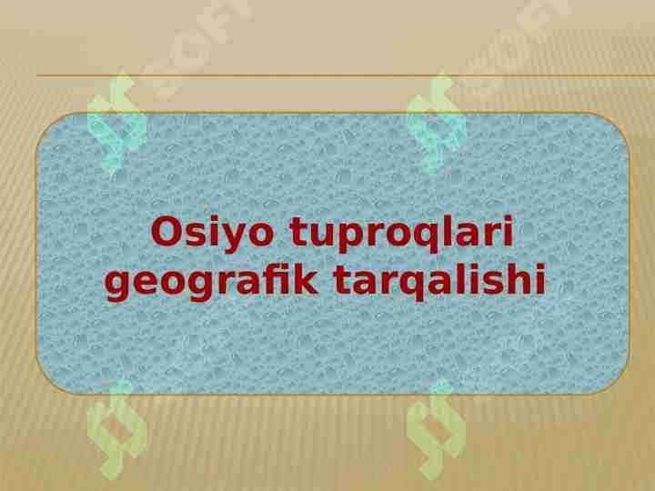 Osiyo tuproqlari geografik tarqalishi