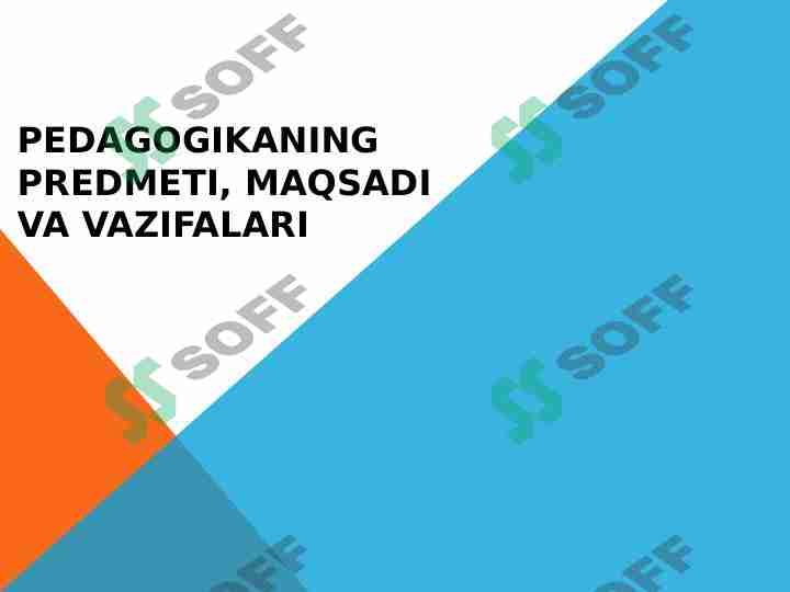 Pedagogikaning predmeti, maqsadi va vazifalari