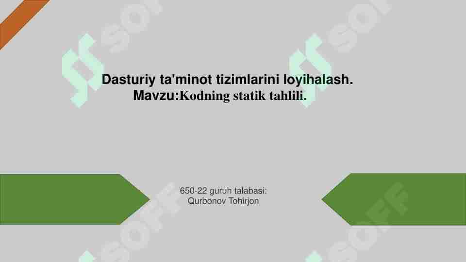 Dasturiy ta'minot tizimlarini loyihalash. Mavzu:Kodning statik tahlili.