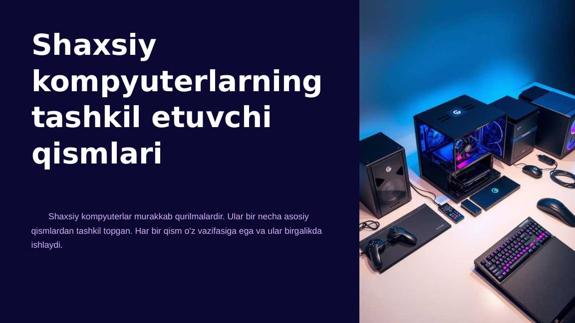 Shaxsiy kompyuterning tashkil etuvchi qurilmalari