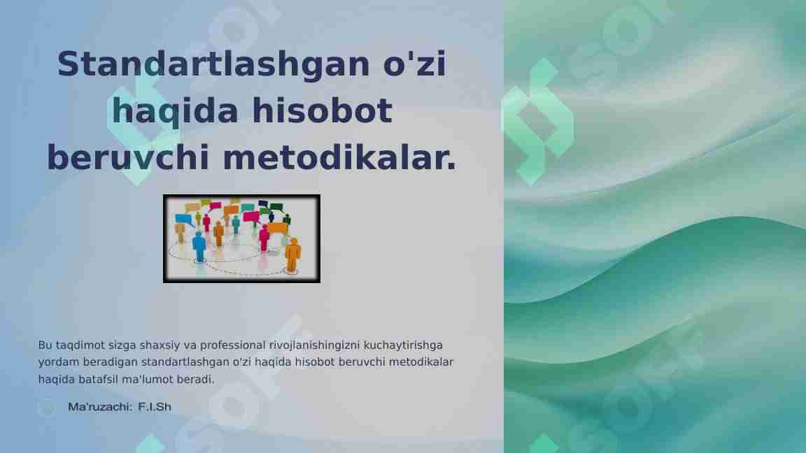Standartlashgan o'zi haqida hisobot beruvchi metodikalar.