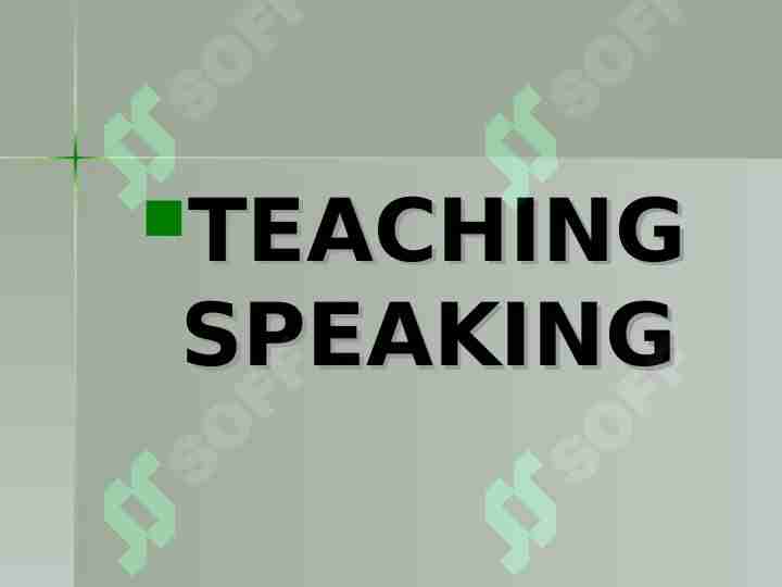 TEACHING SPEAKING