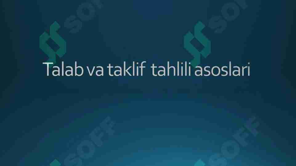 Talab va taklif tahlili asoslari